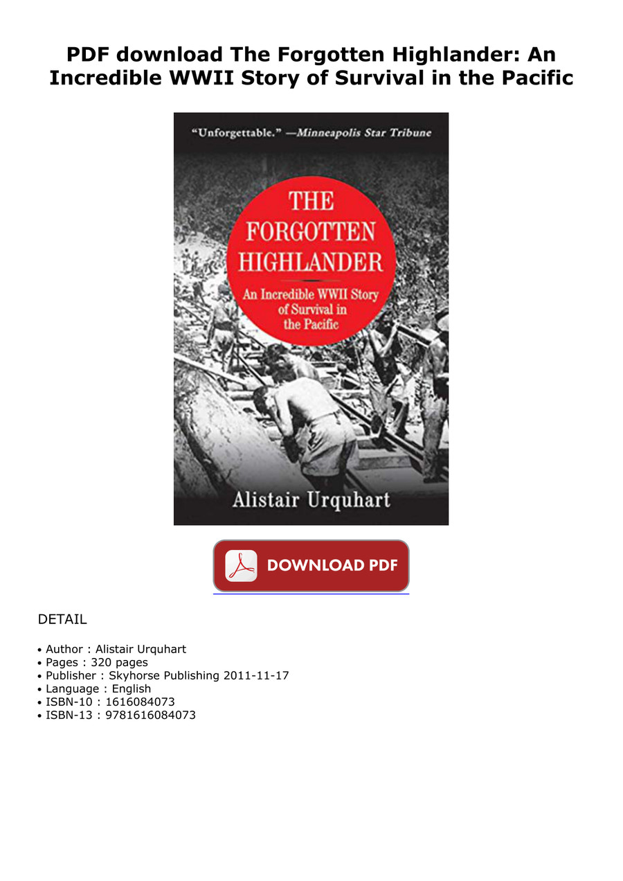 PDF download The Forgotten Highlander: An Incredible WWII St by dilapidato - Flipsnack