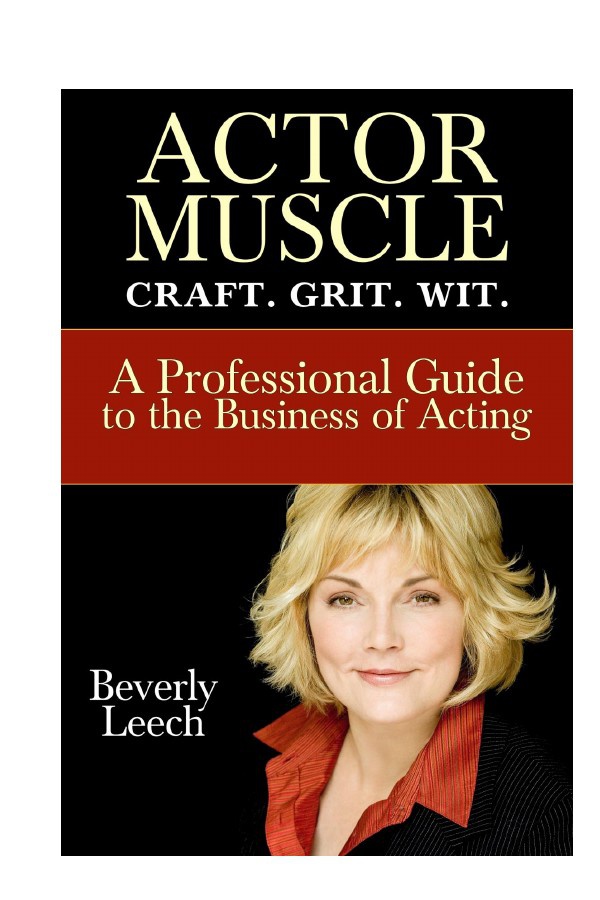 ACTOR MUSCLE: Craft. Grit. Wit. by Beverly Leech - Flipsnack