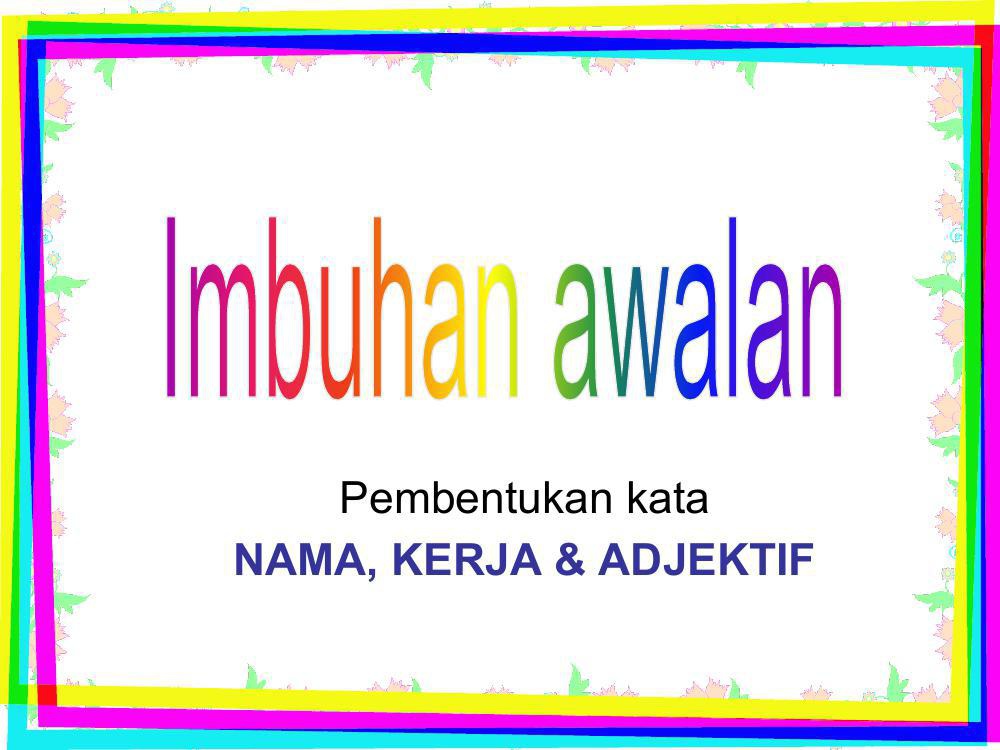 bahagian1-imbuhan-awalan-1 (1) by mariayee.perumal - Flipsnack