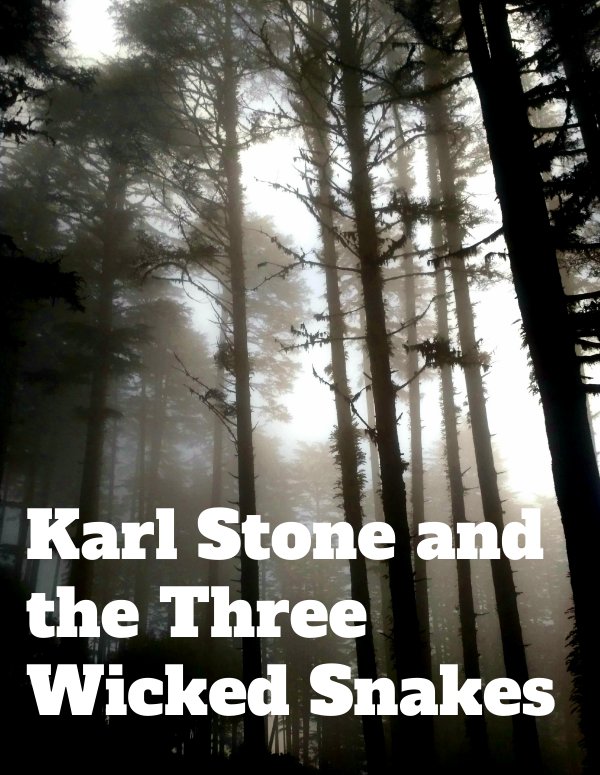 Karl Stone and the Three Wicked Snakes.docx by raffer enrique amara ...