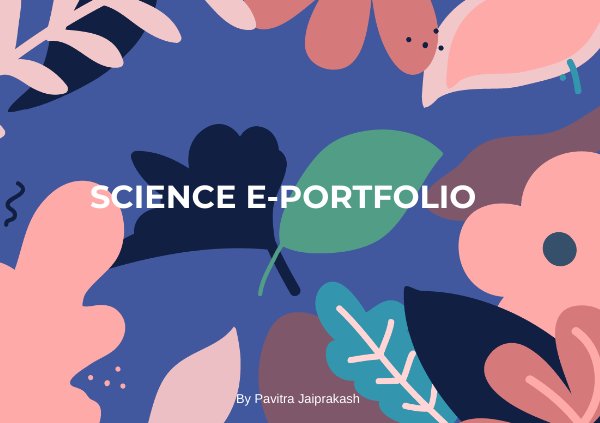 SCIENCE E-PORTFOLIO by Pavitra Jaiprakash - Flipsnack