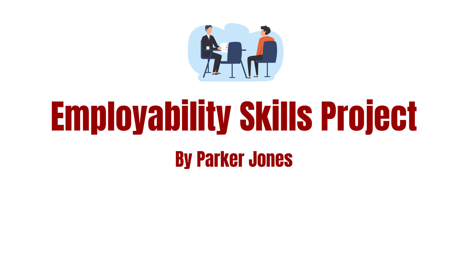 Employability Skills Project-Parker Jones by Randall Jones - Flipsnack