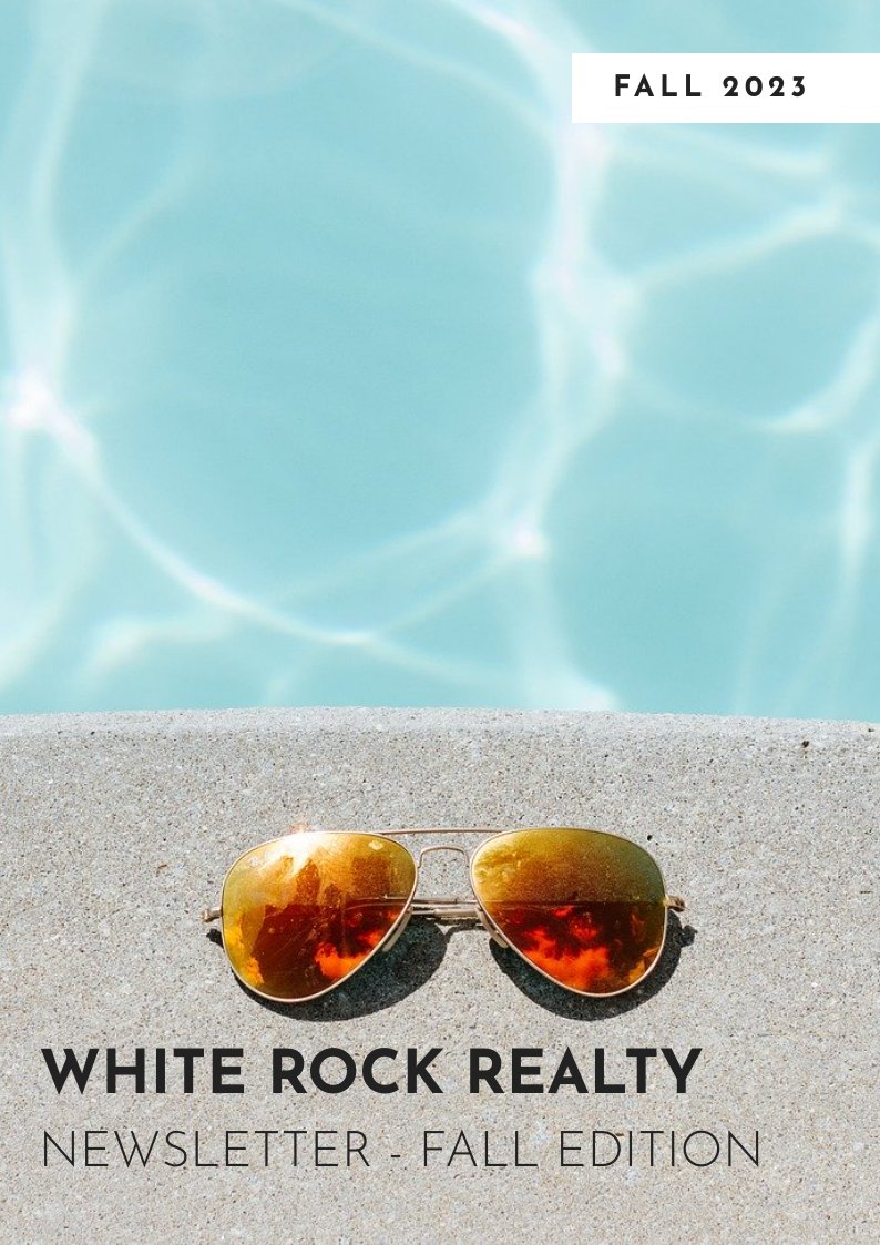 WHITE ROCK REALTY'S NEWSLETTER FALL EDITION by Ramon Andrews - Flipsnack