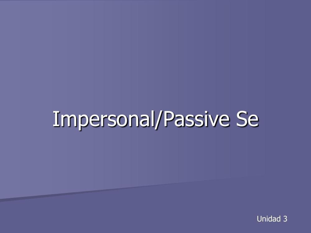 Impersonal and Passive Se by erin melo - Flipsnack