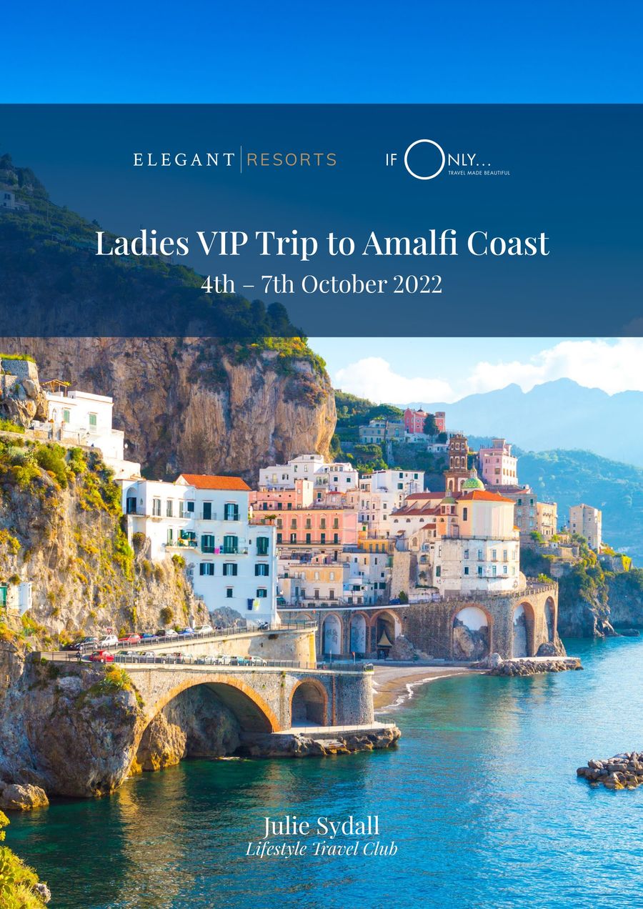 Ladies VIP Amalfi Coast Itinerary - Julie Sydall by If Only - Flipsnack