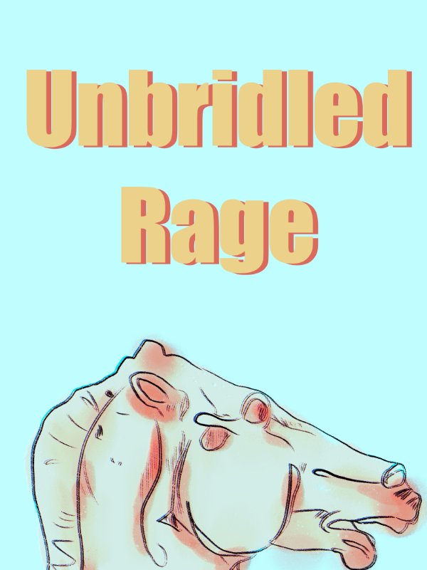 Unbridled Rage by Delaney Agodon - Flipsnack