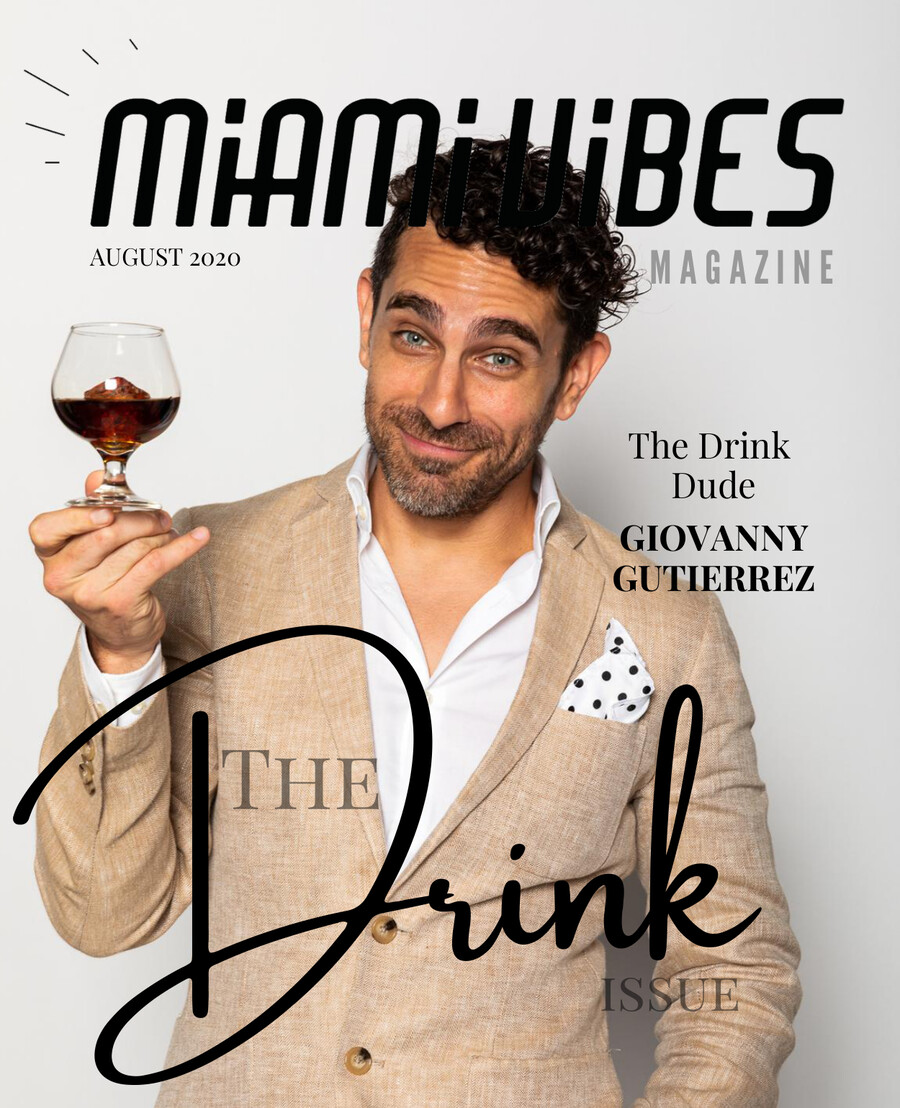 Miami Vibes Magazine August 2020 by Miami Vibes Magazine