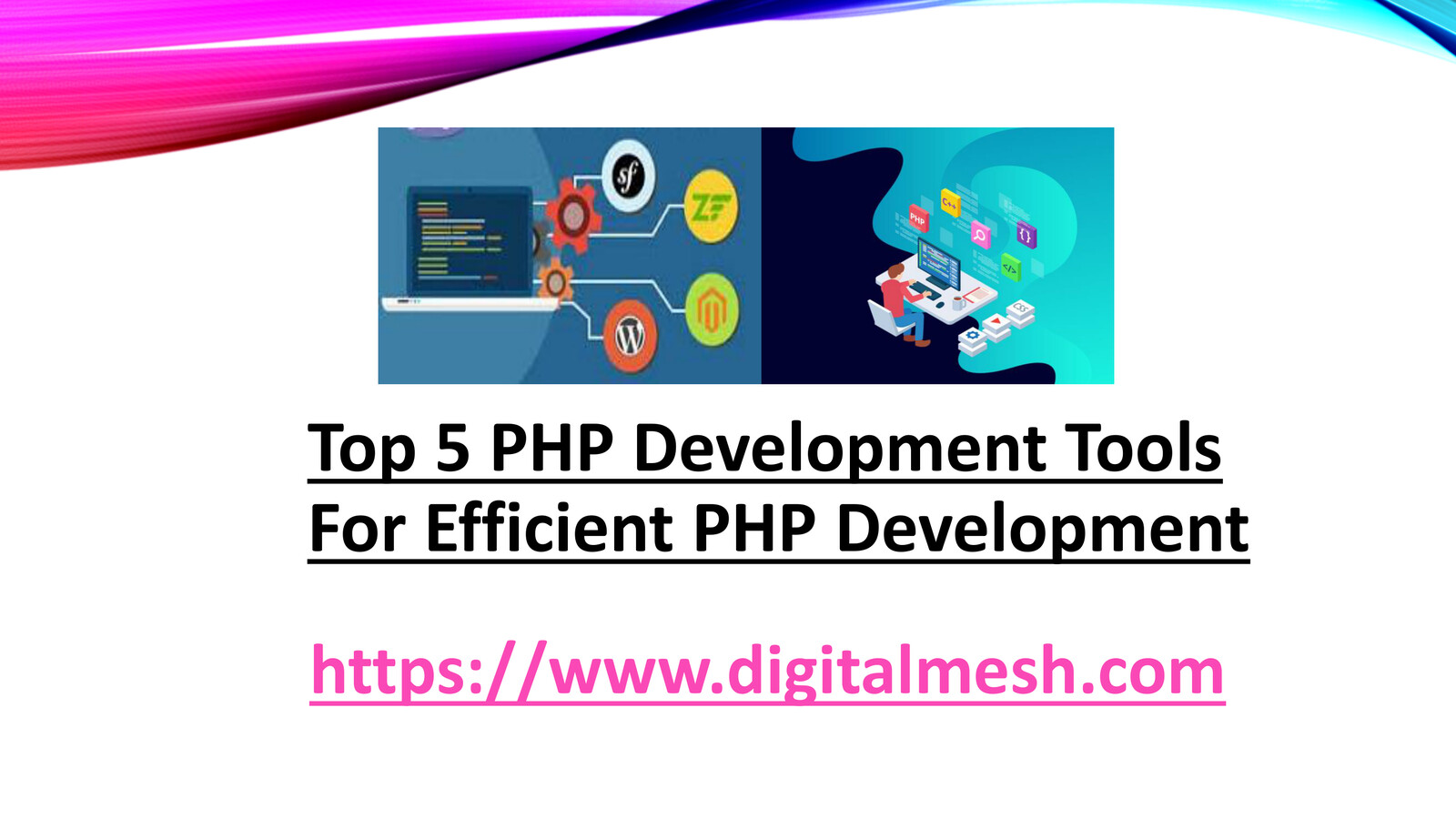 Top 5 Php Development Tools For Efficient Php Development By Digital Mesh Flipsnack 3350