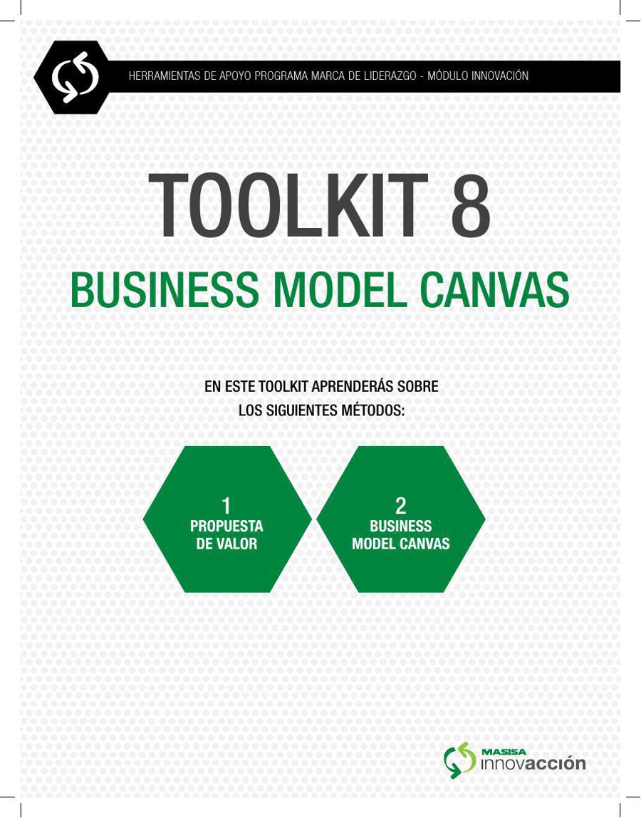 BUSINESS MODEL CANVAS (TOOL KIT 8) by Masisa - Flipsnack