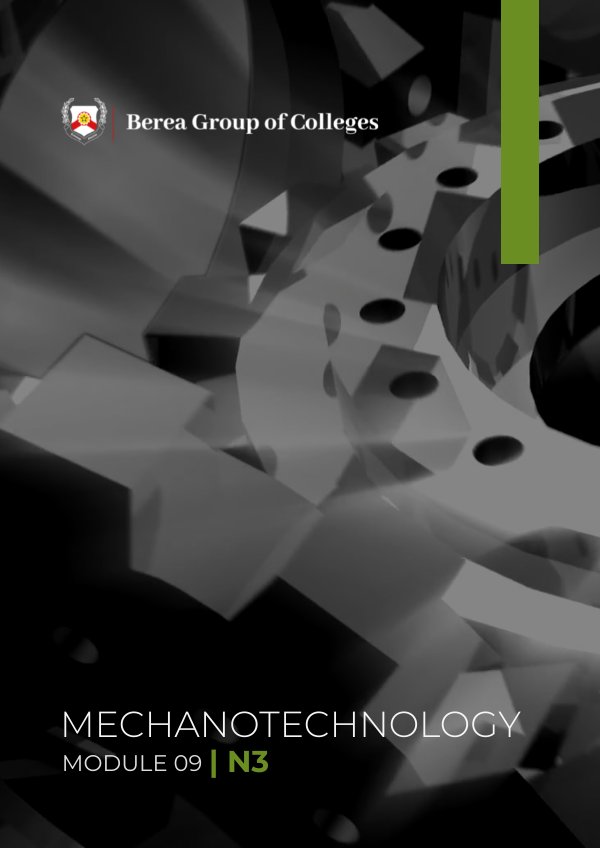 Mechanotechnology N3 Module 9 by E-Publishing - Flipsnack