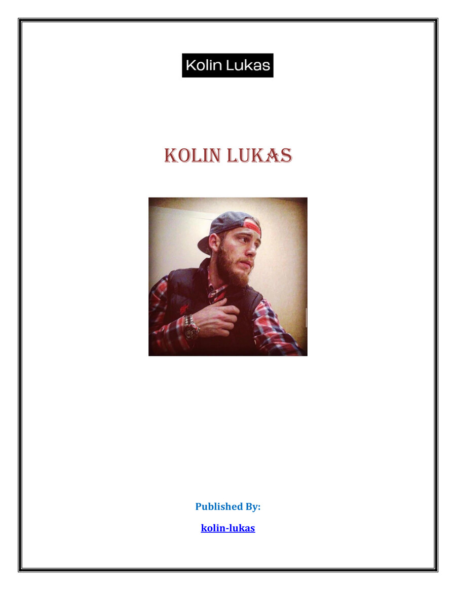 Kolin Lukas by kolin lukas - Flipsnack