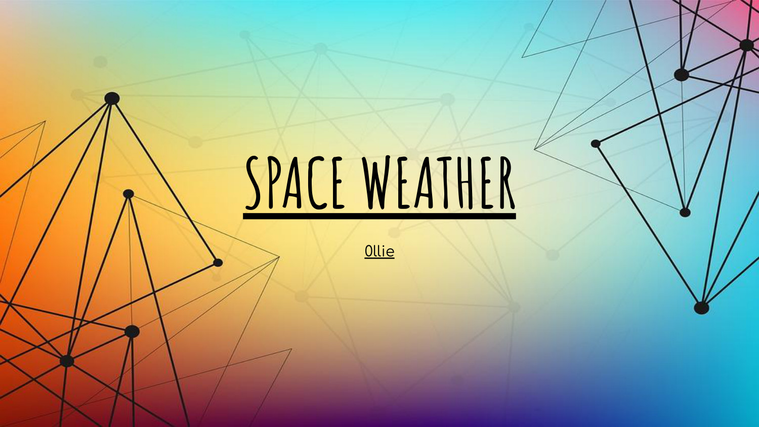 Ollie Fletcher - Space Weather- Google Slides Instructions by Ollie ...