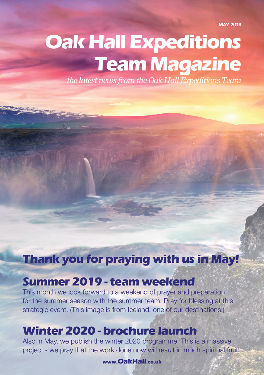 Team Magazine - May 2019 by Oak Hall Expeditions - Flipsnack