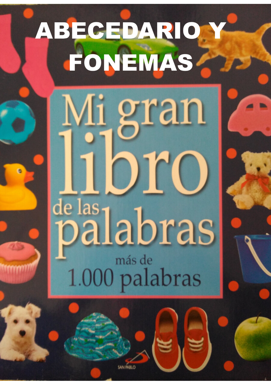 MI GRAN LIBRO DE LAS PALABRAS abecedario y fonemas by Yolanda Leon ...