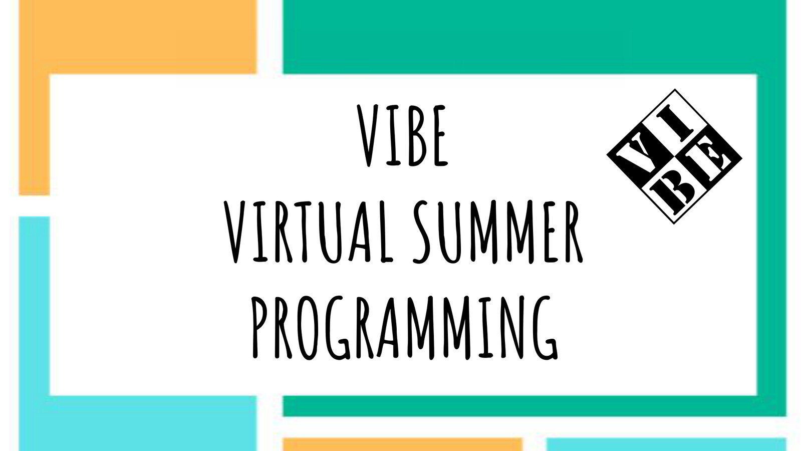 VIBE Virtual Summer Programming by Alana... - Flipsnack