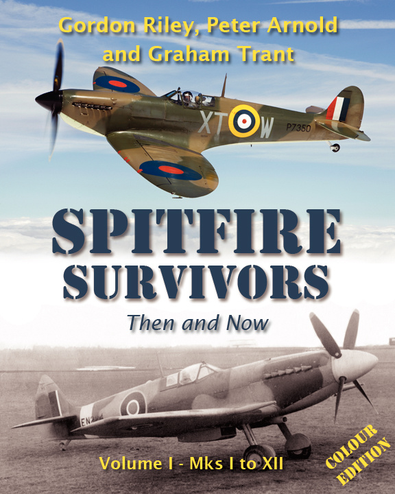 Spitfire Survivors - Then and Now: Volume I by Gordon Riley - Flipsnack
