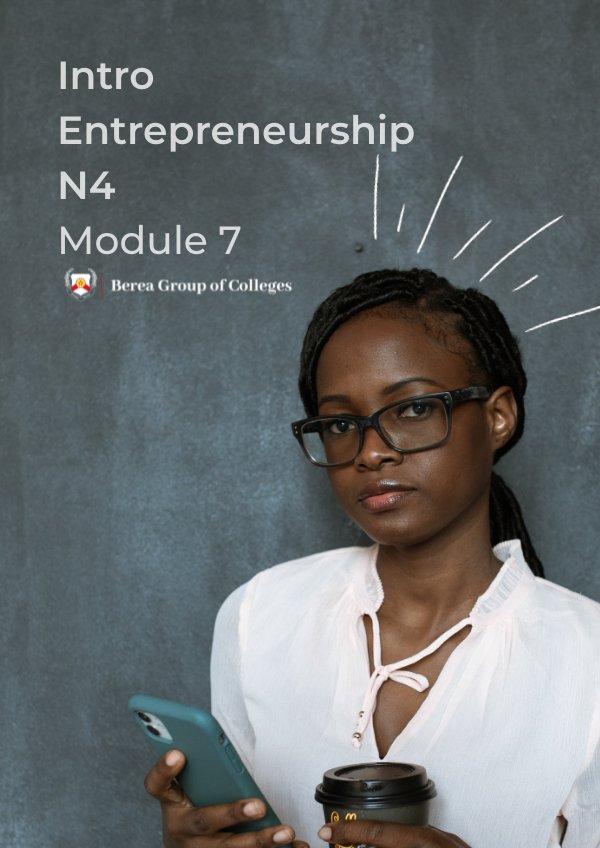 Intro Entrepreneurship N4 Module 7 by E-Publishing