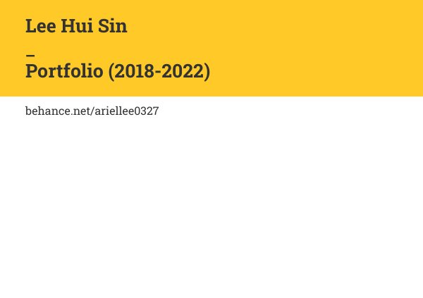 © 2022 Lee Hui Sin (Ariel) Portfolio by Ariel Lee - Flipsnack