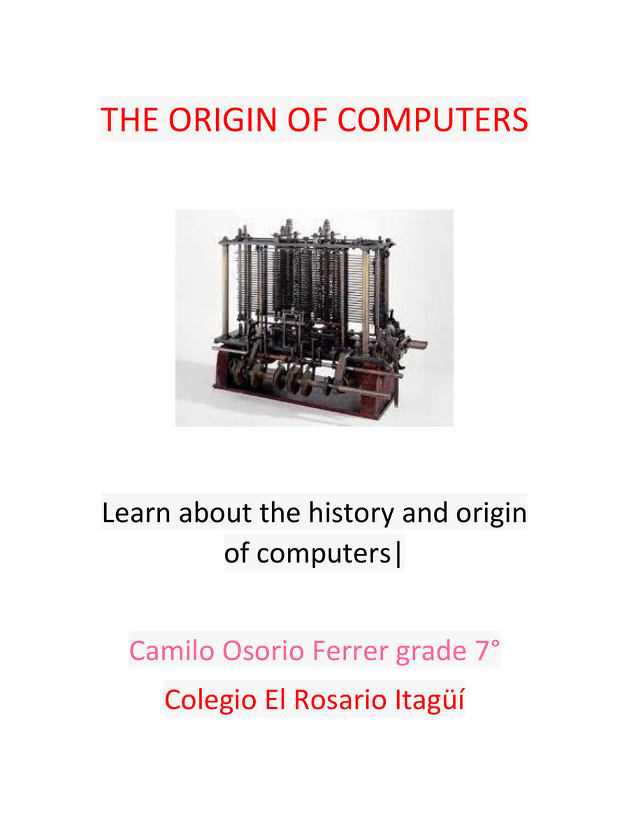 THE ORIGIN OF COMPUTERS by Camilo Osorio Ferrer - Flipsnack