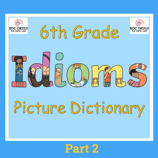 6th Grade Idioms Picture Dictionary Part 2 by Alexandra Helen ...