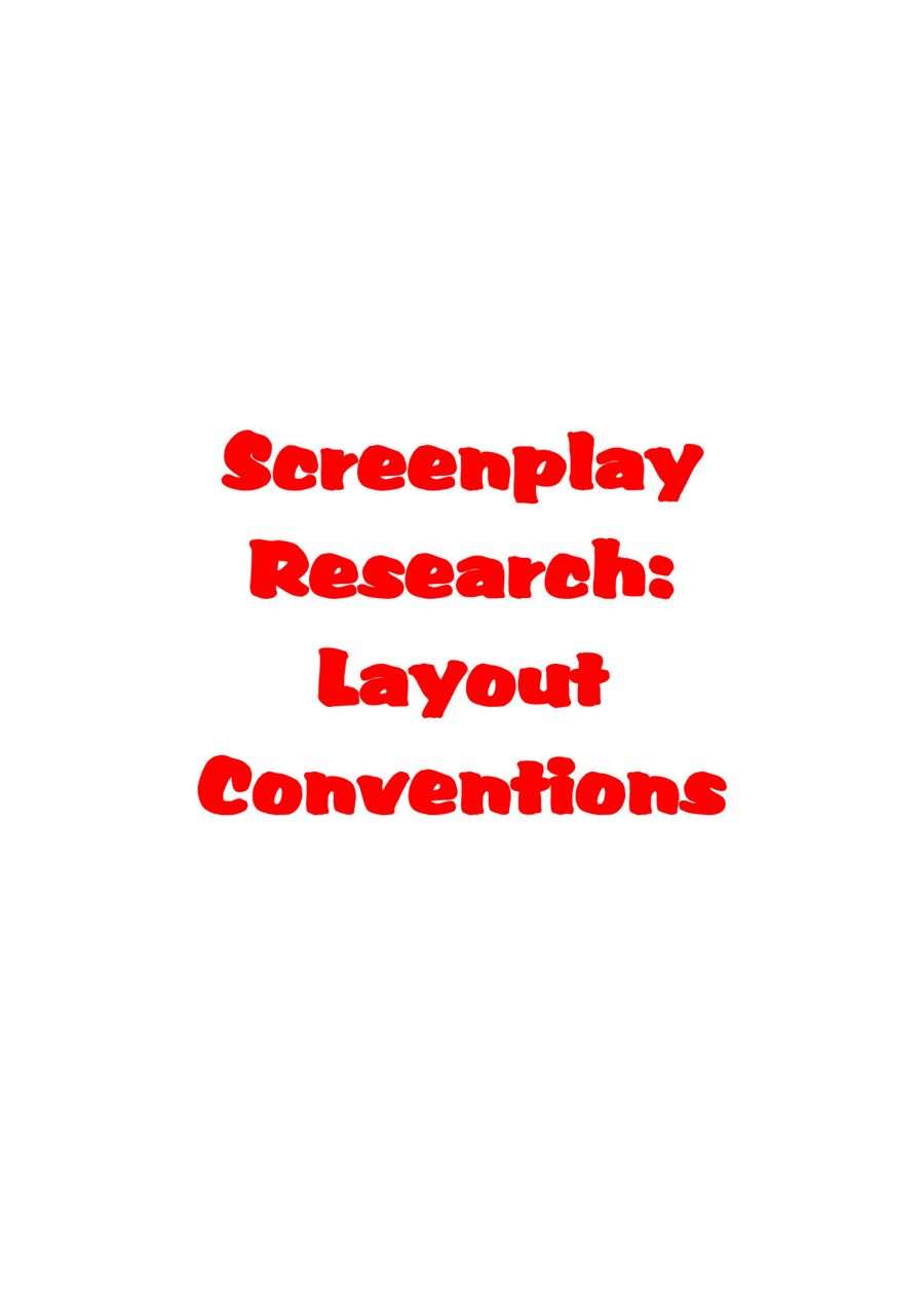 Screenplay Research Layout Conventions by harrypaulmedia123 - Flipsnack