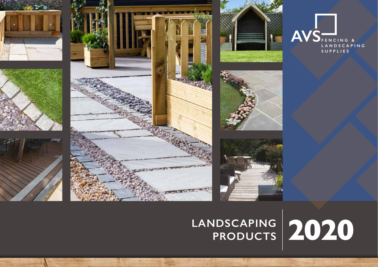 AVS Landscaping Product Brochure 2020 by Richard Fletcher - Flipsnack