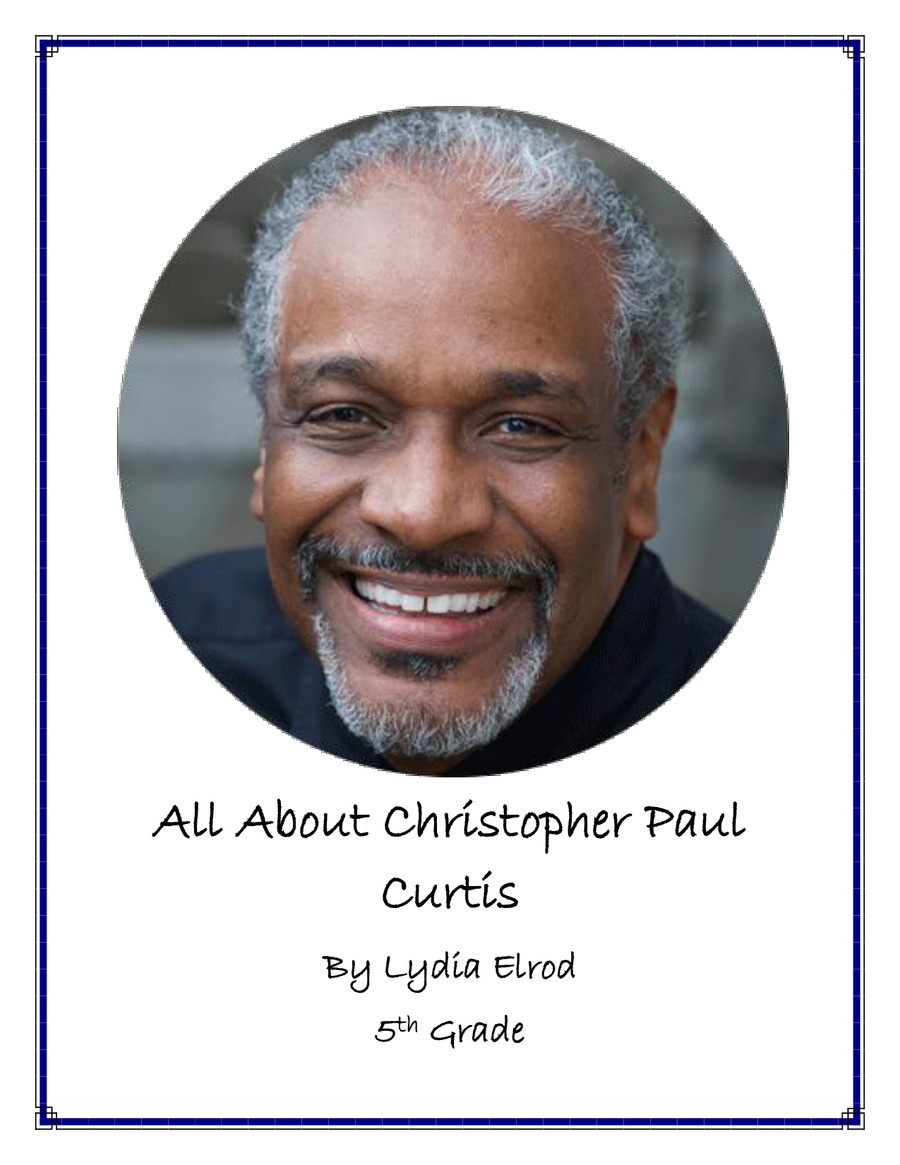 All About Christopher Paul Curtis by Lydia Elrod - Flipsnack