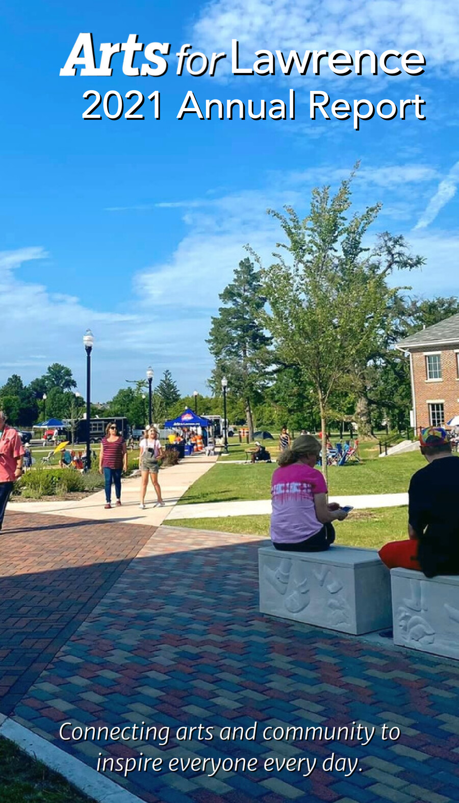 Arts for Lawrence 2021 Annual Report by Megan Sheeley - Flipsnack