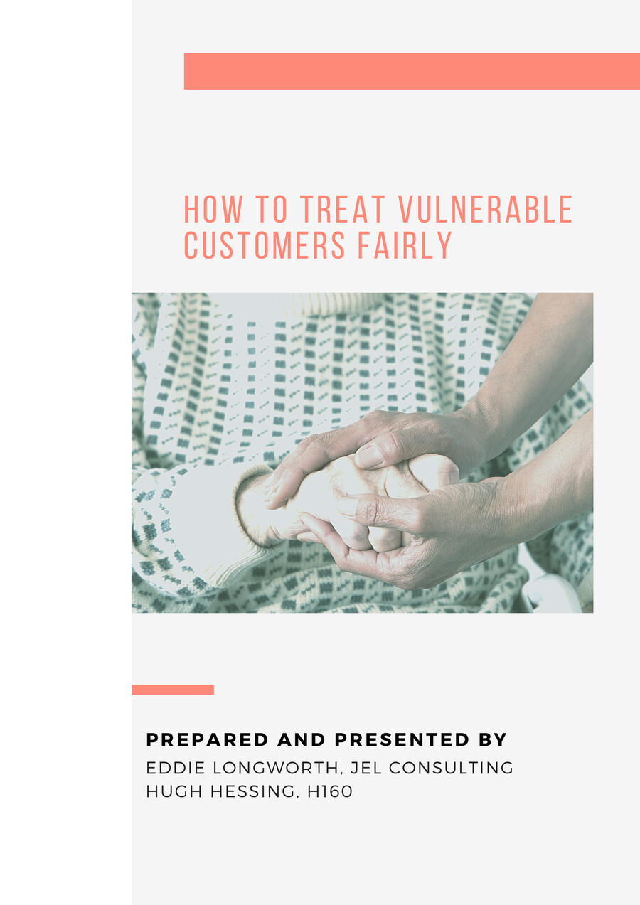 How To Treat Vulnerable Customers Fairly by Eddie Longworth - Flipsnack