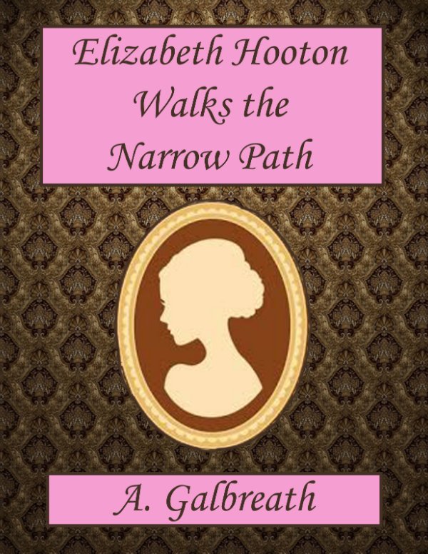 Elizabeth Hooton Walks the Narrow Path by Allison Galbreath - Flipsnack