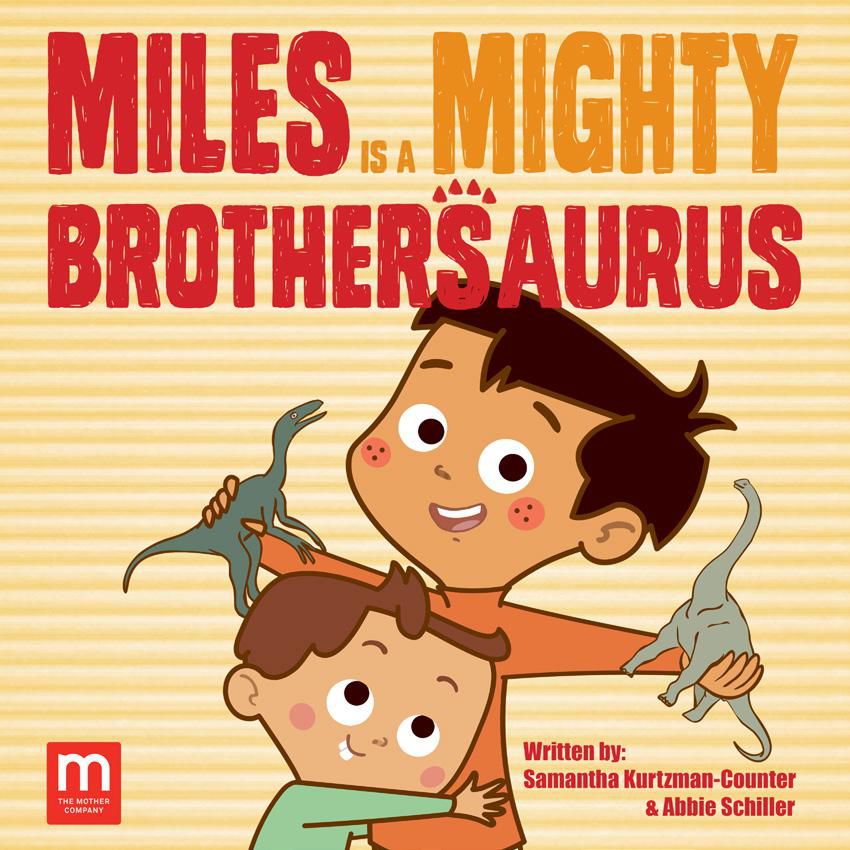 Miles is a Mighty Brothersaurus by Abbie Schiller - Flipsnack