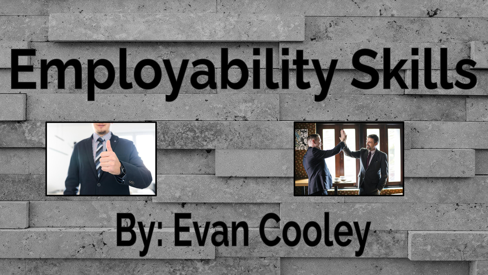 Employability Skills Project by Evan Cooley - Flipsnack