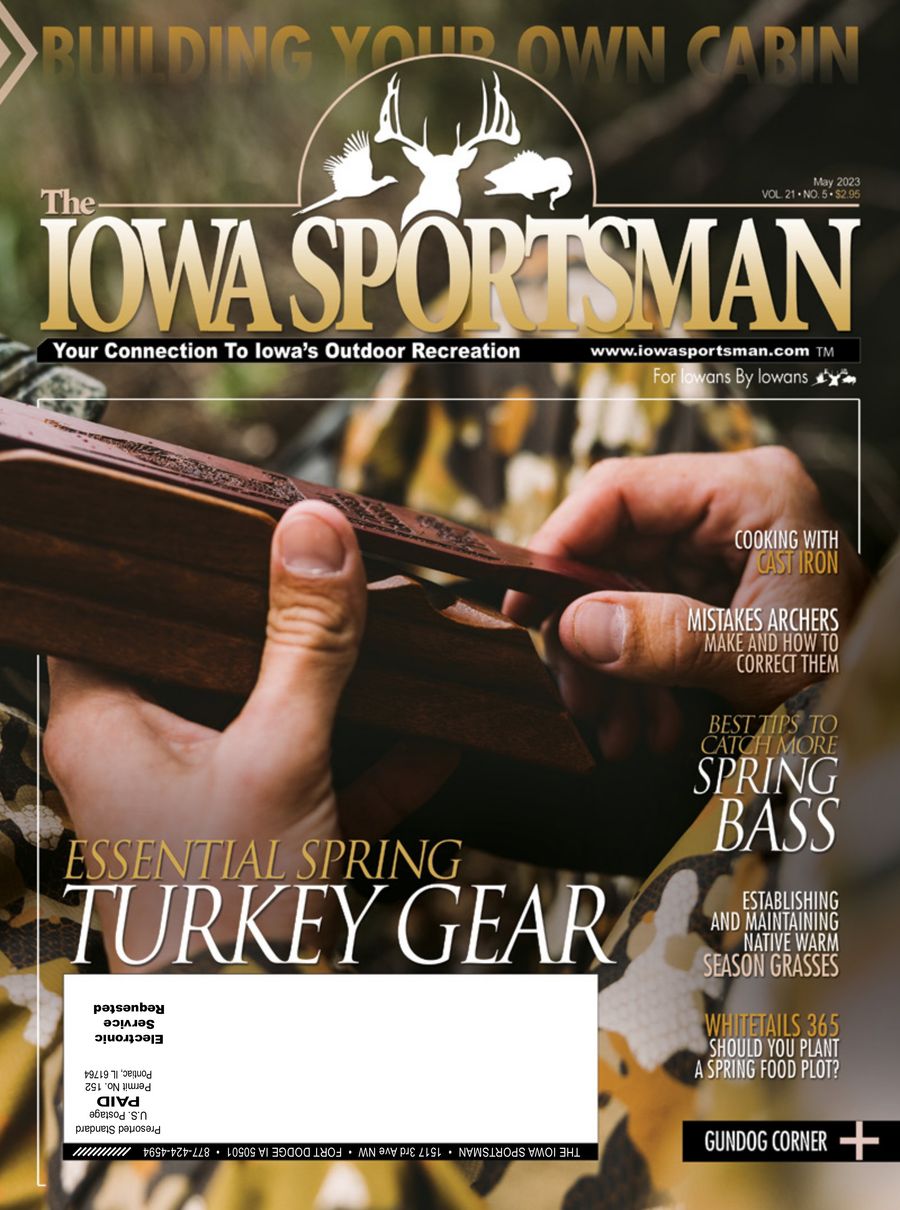 Iowa Sportsman May 2023 by Dustin Hector - Flipsnack