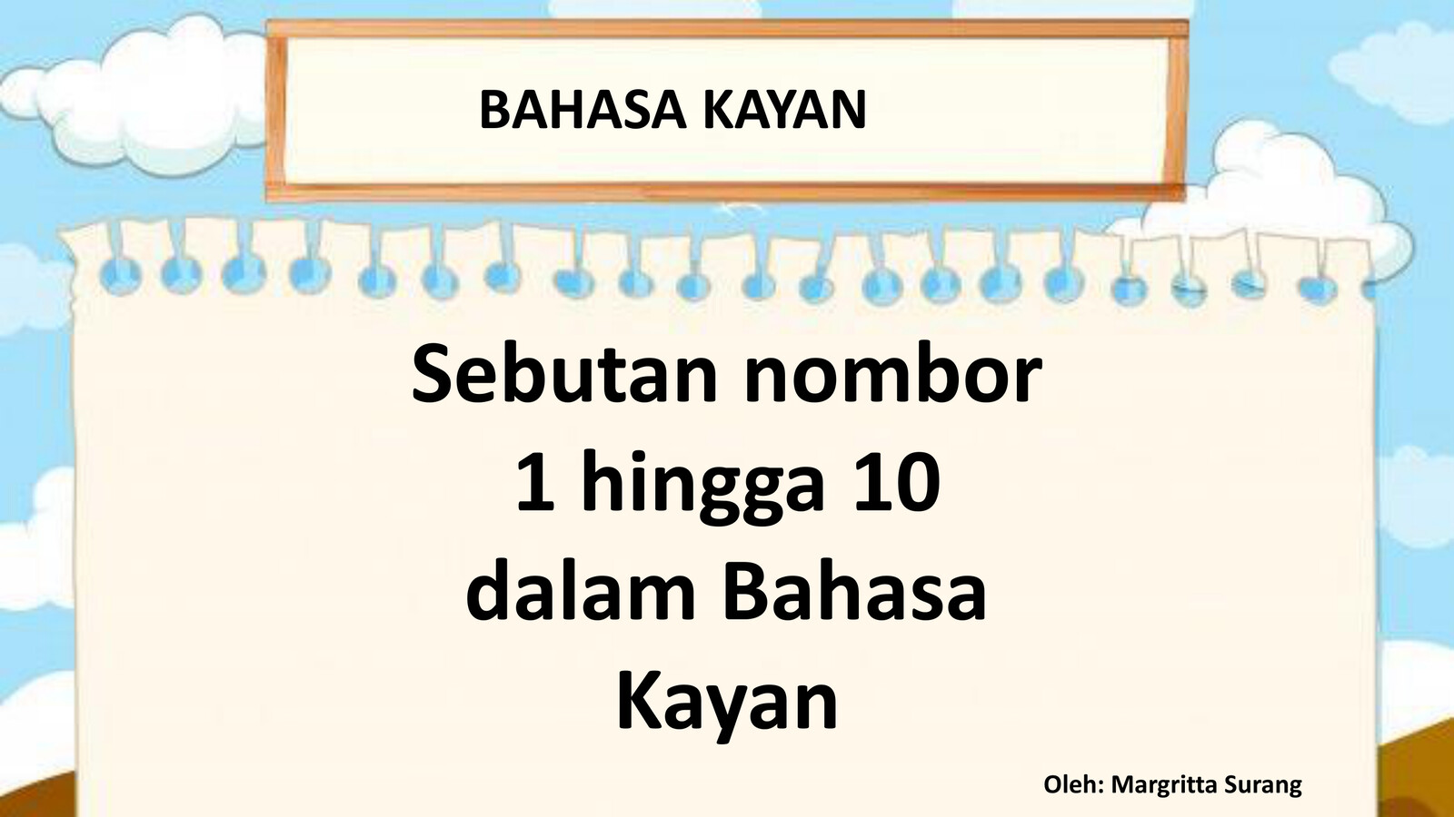 NOMBOR 1 HINGGA 10 DALAM BAHASA KAYAN by Margritta Surang - Flipsnack