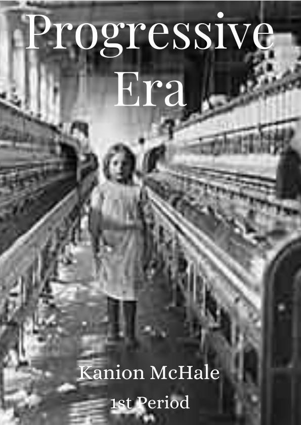 Progressive era project by kxnion - Flipsnack