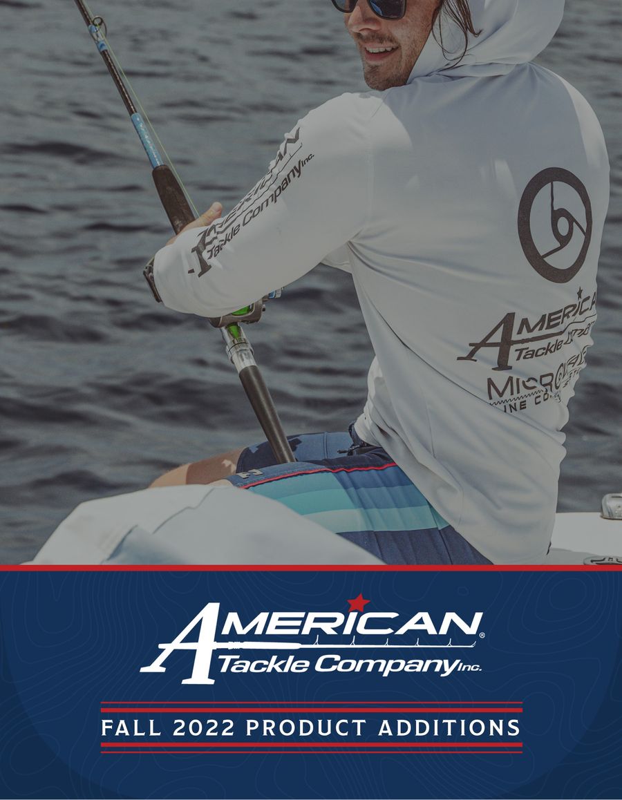 American Tackle Fall 2022 Product Additions by Patrick Towers - Flipsnack