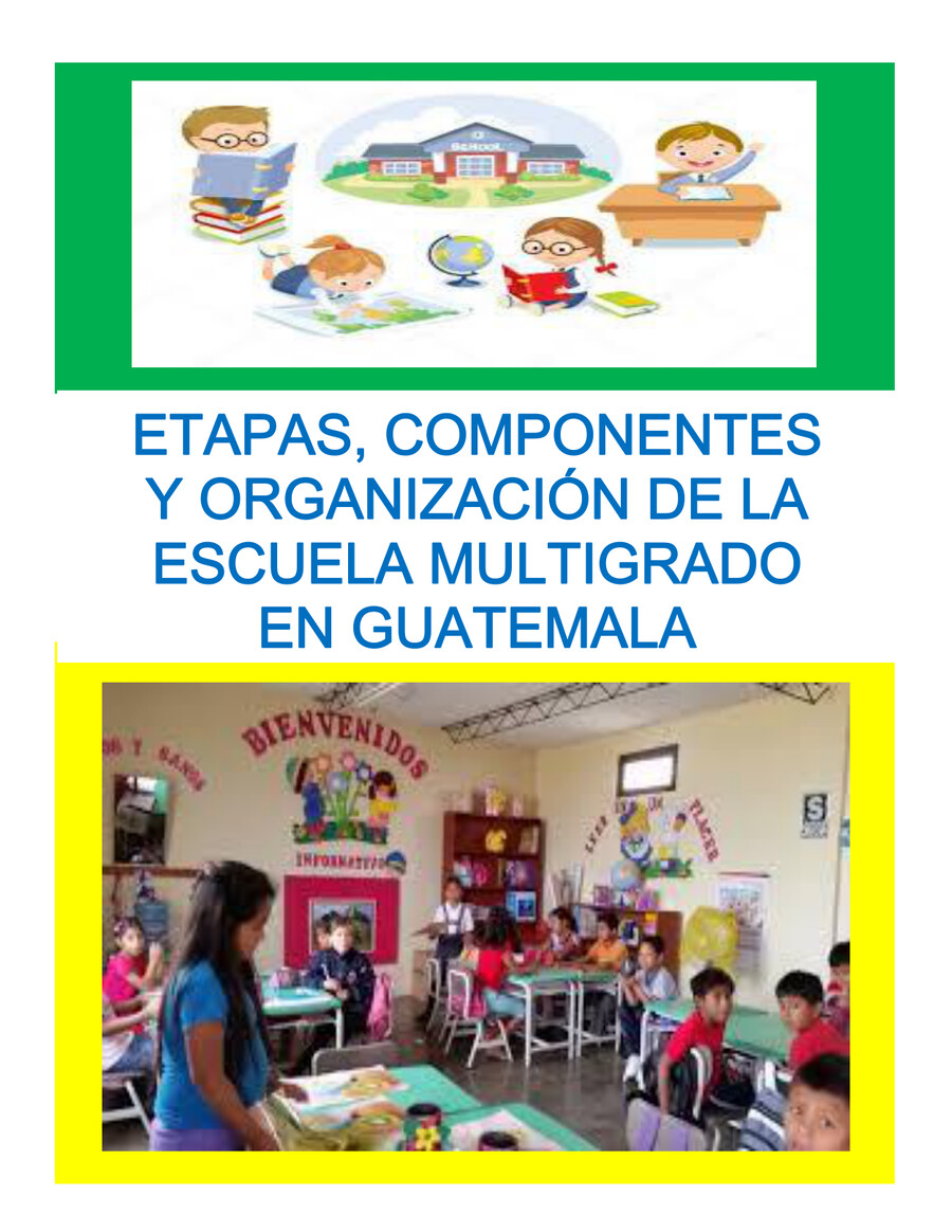 ETAPAS, COMPONENTES Y ORGANIZACION DE LA ESCUELA MULTIGRADO by Olga ...