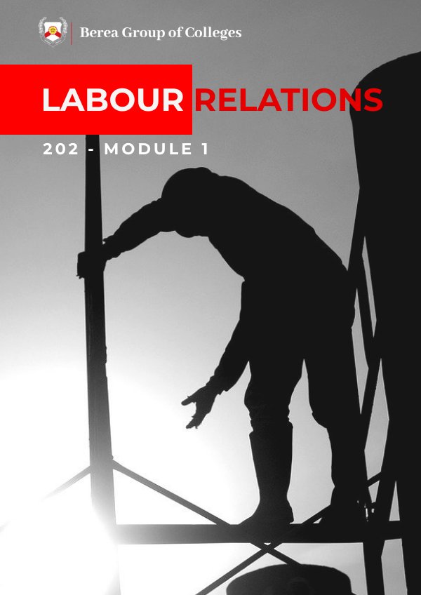 Labour Relations 202 Module 1 by E-Publishing
