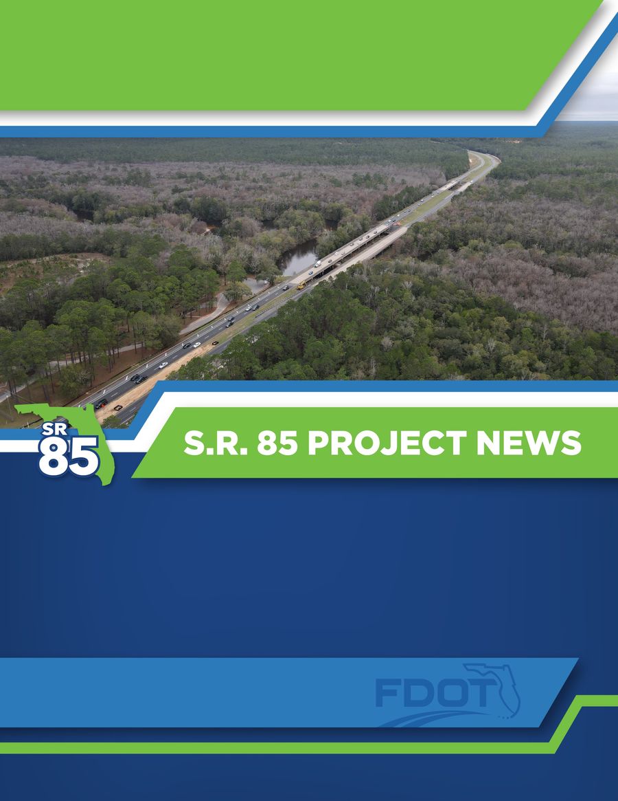 SR 85 E-Newsletter_WINTER_2023 by FDOT District Three - Flipsnack