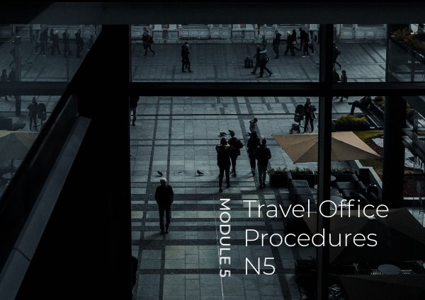 Travel Office Procedures N5 Module 5 by E-Publishing - Flipsnack