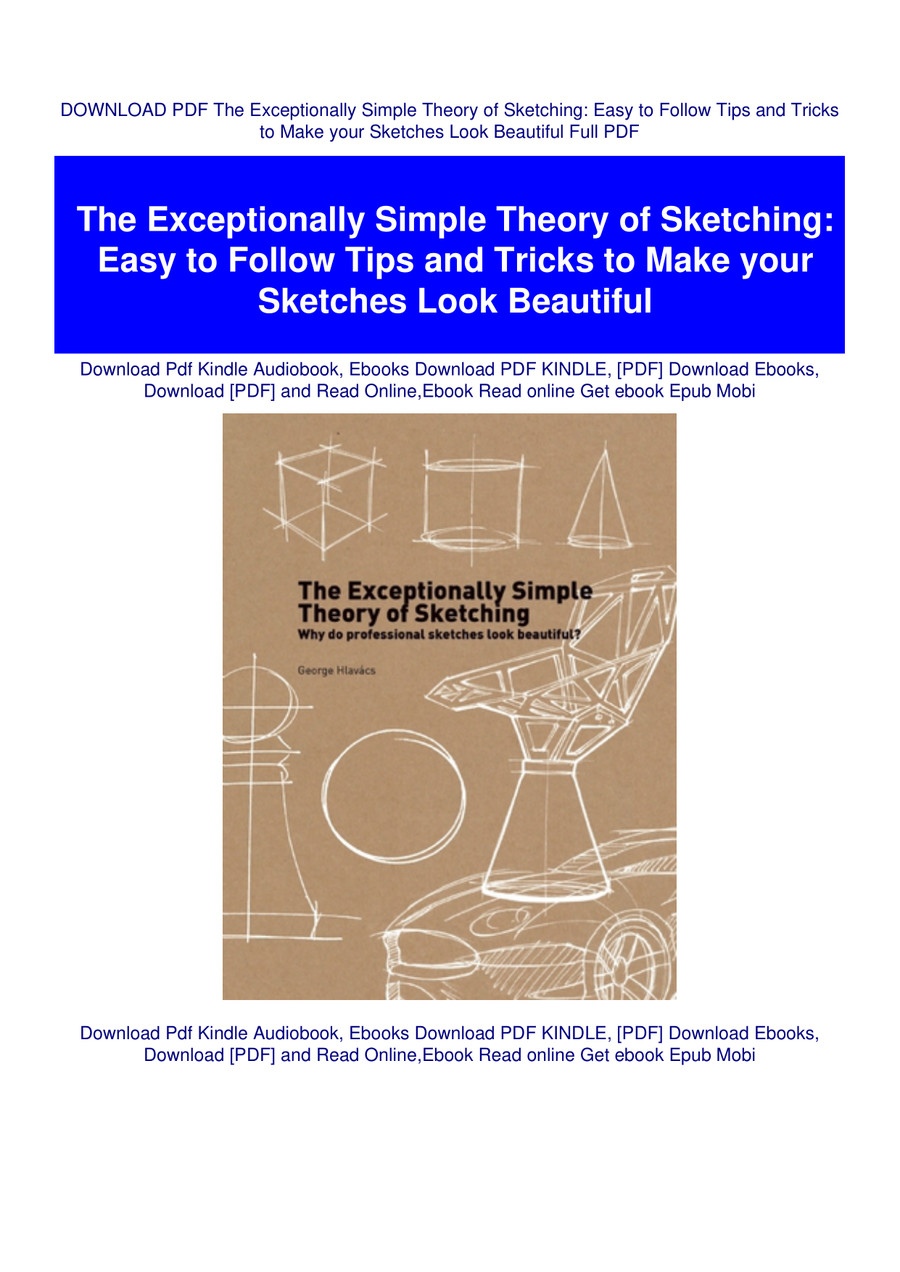 DOWNLOAD PDF The Exceptionally Simple Theory of Sketching: Easy by ...