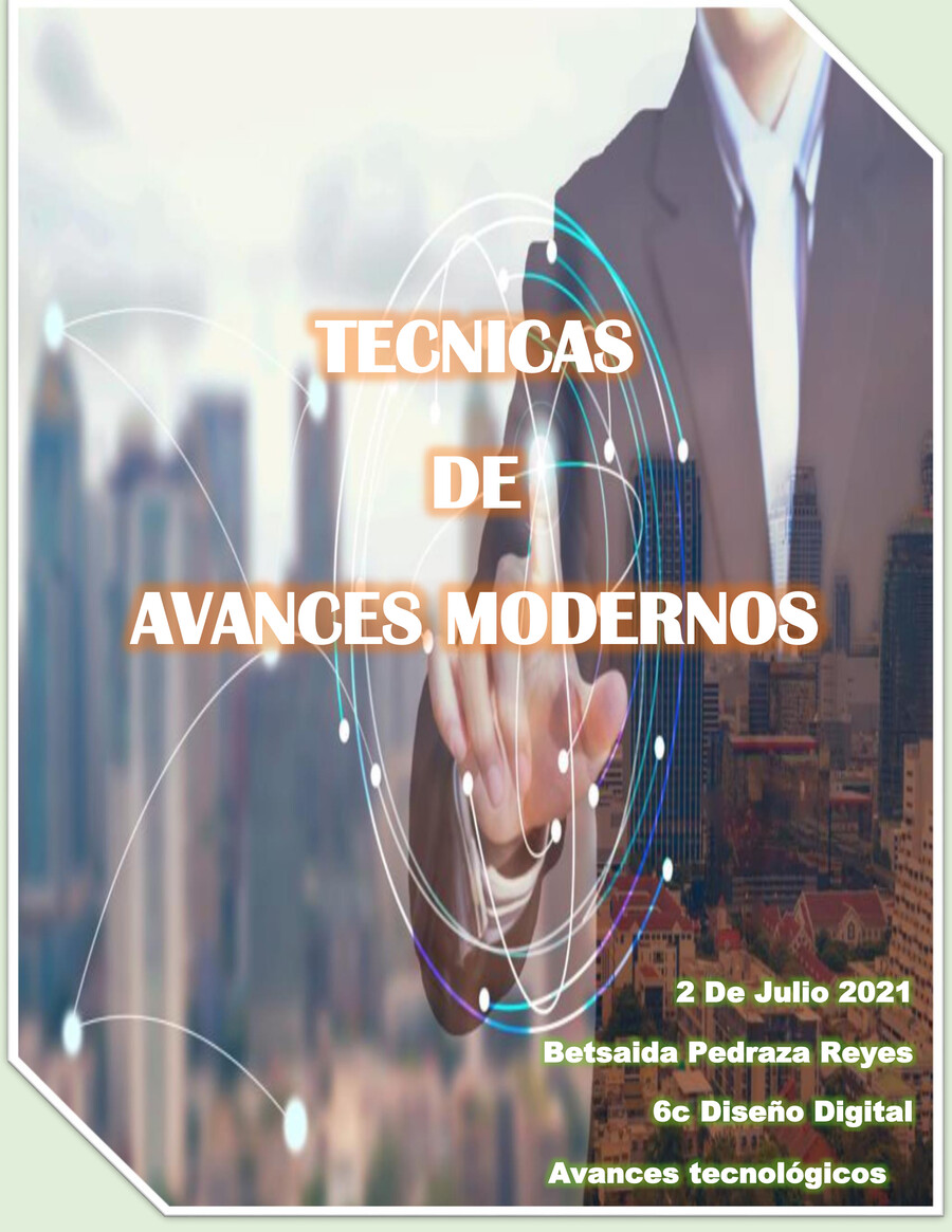 TECNICAS DE AVANCES MODERNOS by betsaida - Flipsnack