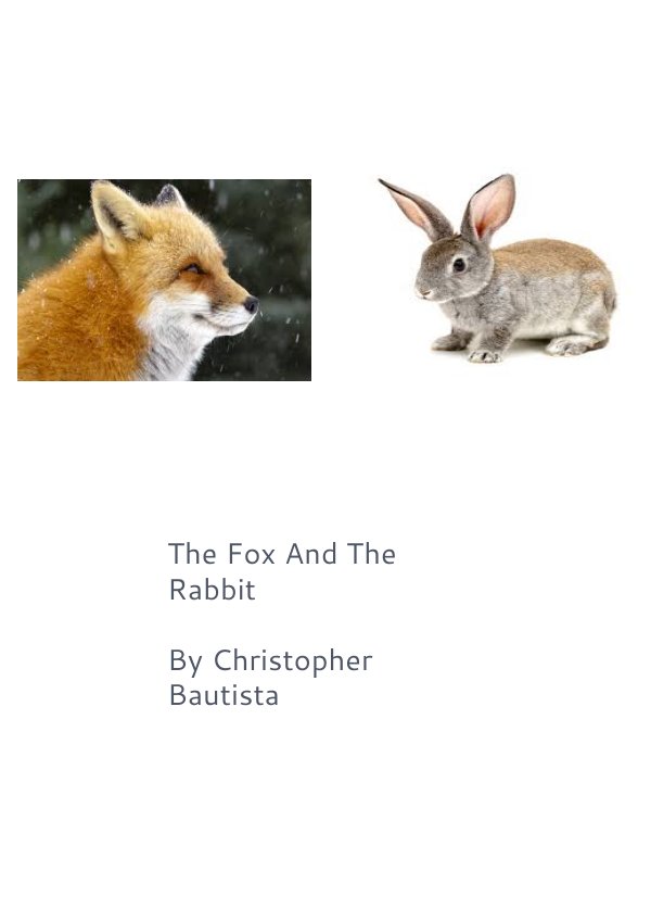 The fox and the rabbit Bautista by Christopher Bautista - Flipsnack