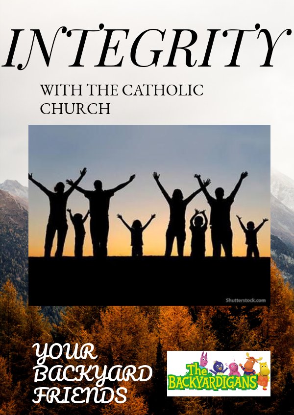 Integrity with the Catholic Church by backyardigans - Flipsnack