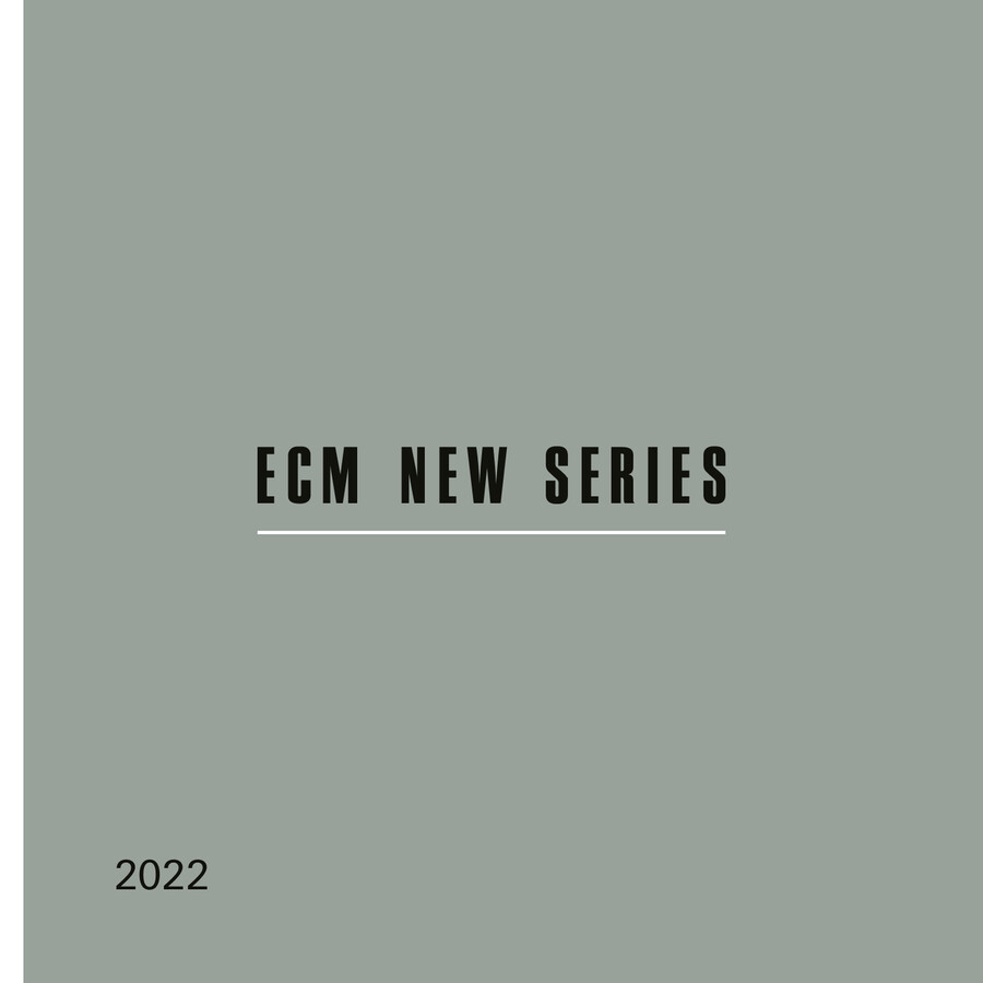 ECM New Series 2022 by ECM Records - Flipsnack
