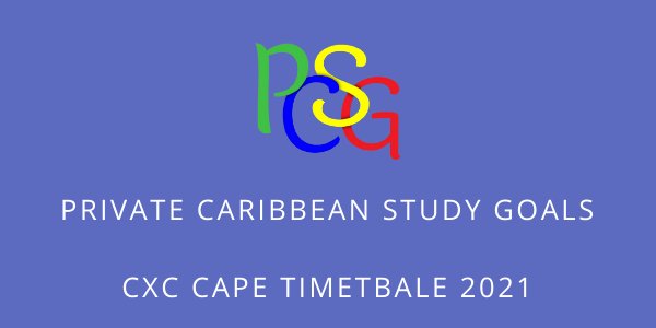 PCSG CAPE TimeTable 2021 by Private... - Flipsnack
