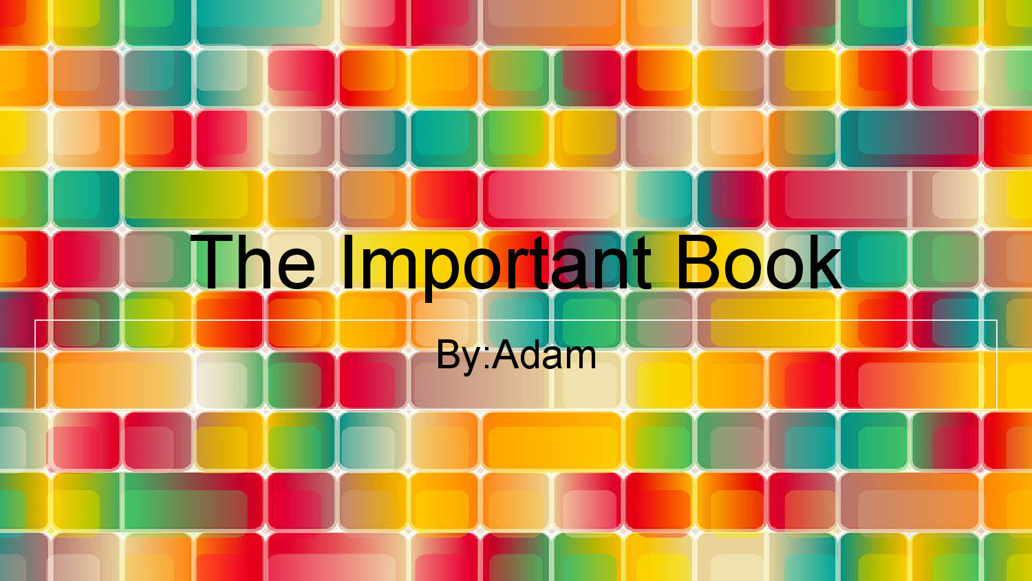 Adam's Important Things by Shinnori... - Flipsnack