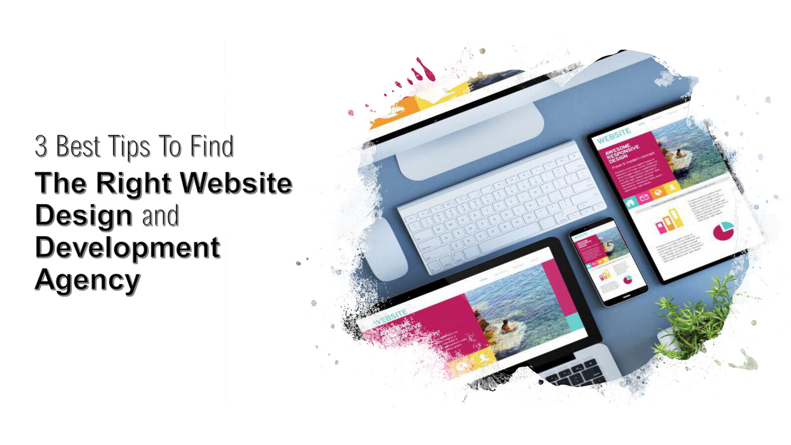 3 Best Tips To Find The Right Website Design and Development by ...