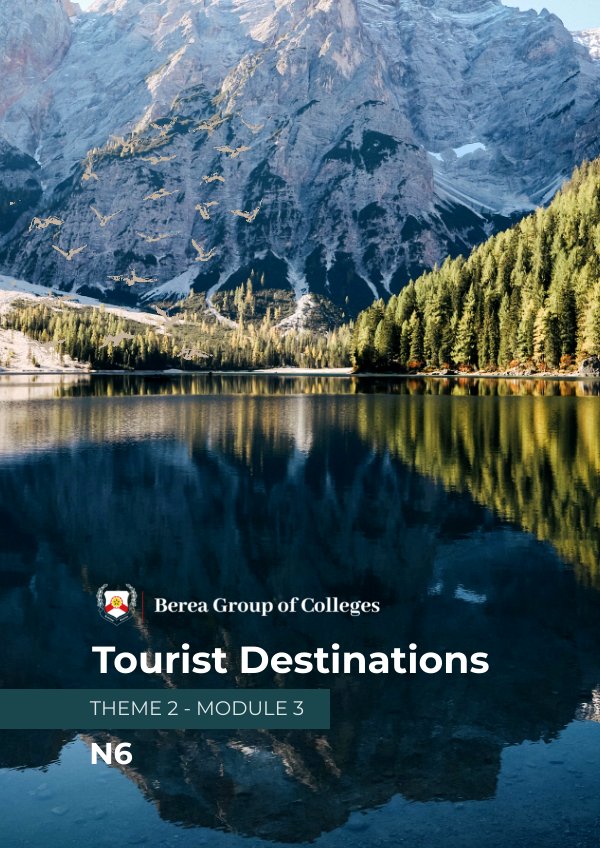Tourist Destinations N6 Theme 2 Module 3 by E-Publishing
