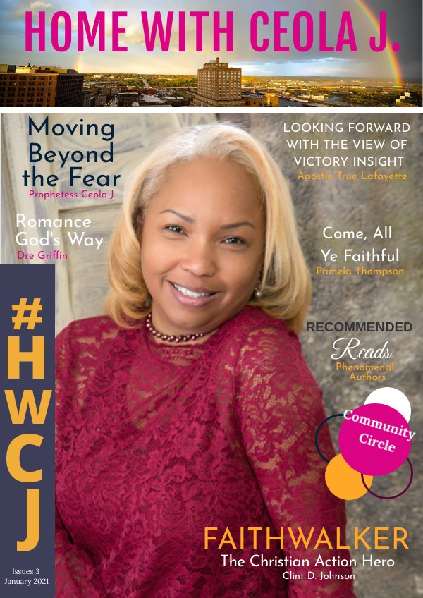 Home with Ceola J. - January 2021 - Issue 3 by Ceola J. - Flipsnack